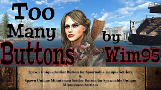 Spawnable Unique Settler Buttons by Wim95 at Fallout 4 Nexus - Mods and ...