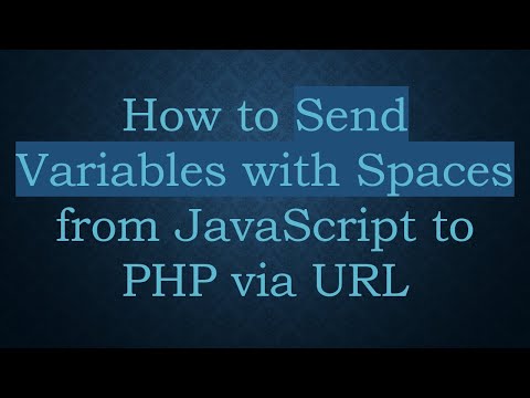 How to Send Variables with Spaces from JavaScript to PHP via URL