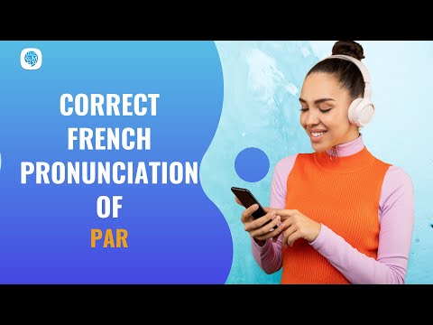 How to pronounce 'par ' (by, through) in French? | French Pronunciation