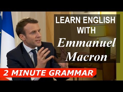 Learn English with Emmanuel Macron | Two Minute Grammar