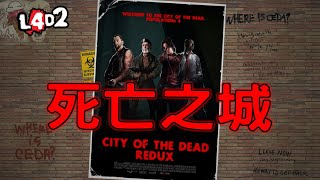 City of the Dead Redux (L4D2 Version) (Map) for Left 4 Dead 2 ...