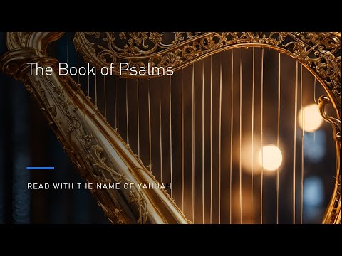 Psalms(Tahalym) Audio Bible No Music | Read with the Name Yahuah