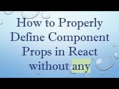 How to Properly Define Component Props in React without any