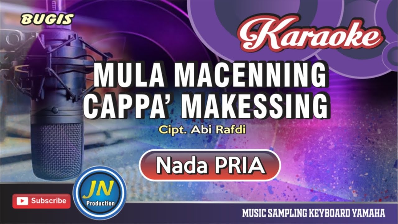 Mula Macenning Cappa Makessing_Karaoke Bugis Keyboard_Nada Pria_Cipt. Abhi Rafdi KDI