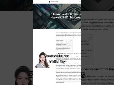 Taiwan Restricts Chip Exports to Huawei & SMIC: Tech War Escalates