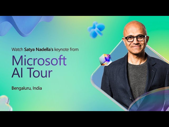 Empowering the Future: Insights from Satya Nadella's Microsoft AI Tour ...