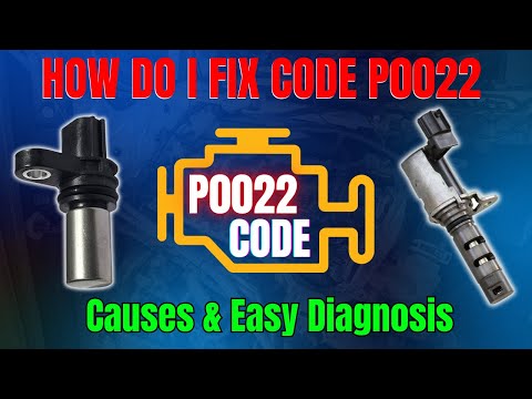 How Do I Fix Code P0022 - Causes & Easy Diagnosis ||