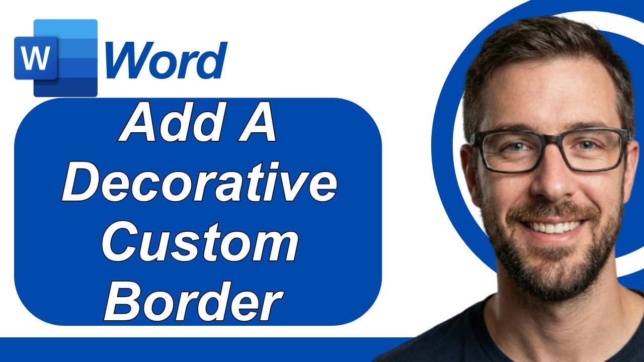 How To Add A Decorative Custom Border In Your Microsoft Word Document [2026 Guide]