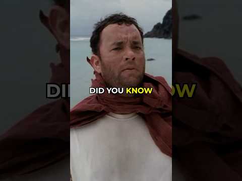 Did you know for CAST AWAY…