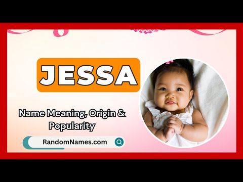 Jessa - Baby Girl Name Meaning, Origin & Popularity - RandomNames.com