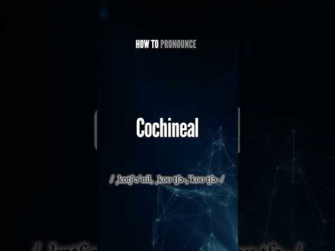 Cochineal Pronunciation | How to Pronounce (say) Cochineal CORRECTLY #shorts #shortsfeed