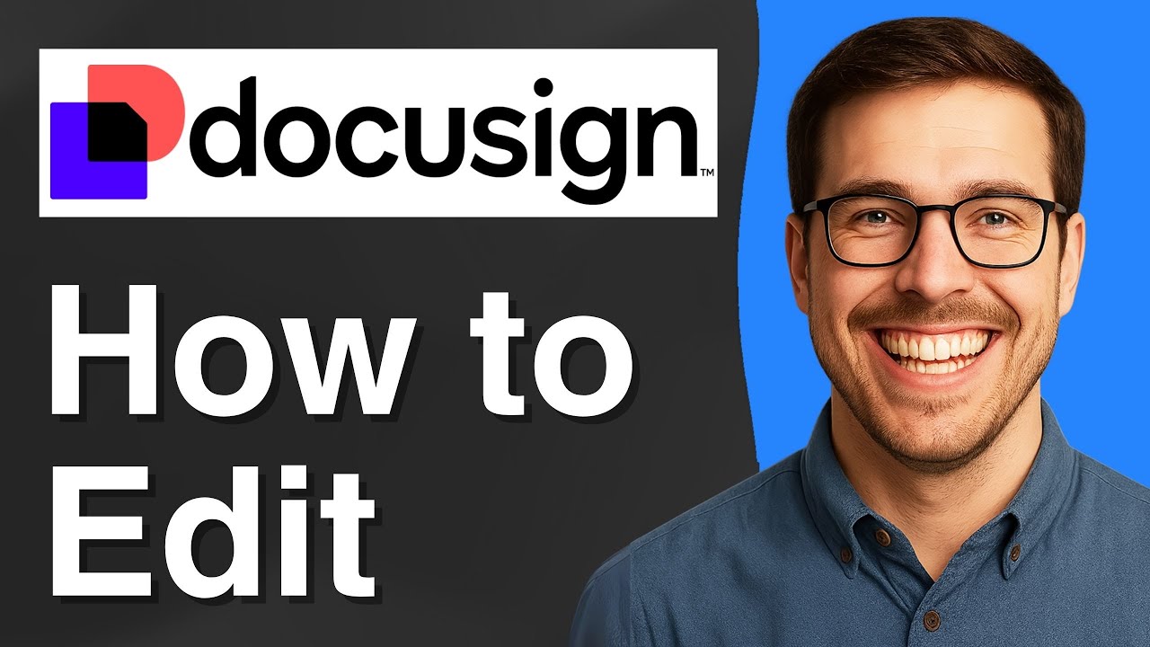 How to edit in DocuSign [2025 Easy Guide]
