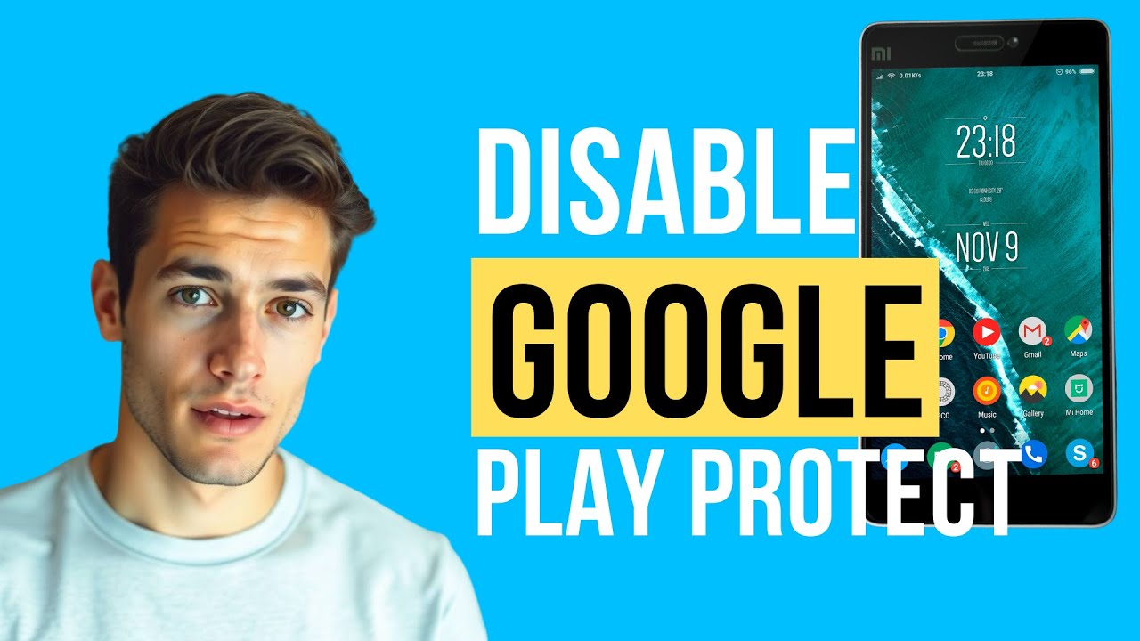 How to Disable Google Play Protect on Android (Step-by-Step For Beginners)