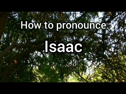 How to Pronounce Isaac