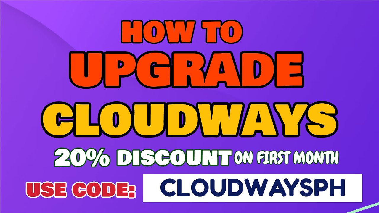 Cloudways Tutorial: How to Upgrade Cloudways Server Account