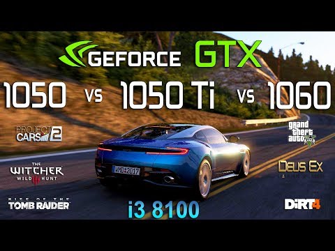 GTX 1050 vs 1050 Ti vs 1060 Test in 6 Games (i3 8100)
