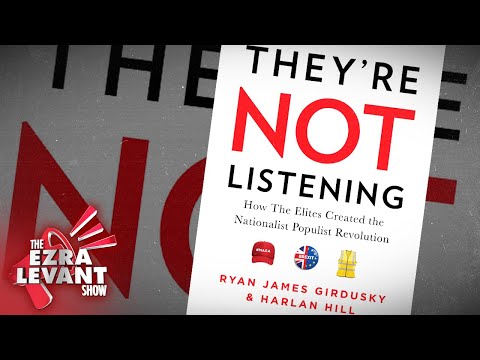EXPLAINED: The rise of nationalism and populism — Ezra Levant and Ryan Girdusky