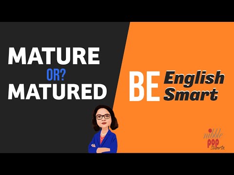Mature or Matured? | Be English Smart | Monami Mukherjee