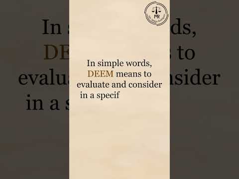 Meaning of the term Deem | Adv. Melisa Rodrigues