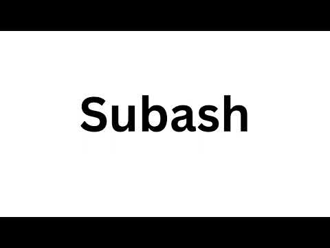 How to pronounce the Indian name Subash like a native speaker.
