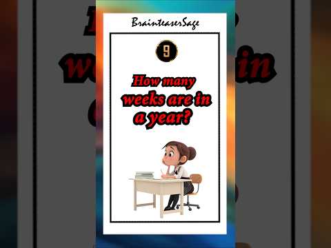 ✨How Many Weeks in a Year? The Answer Will Surprise You💡#shorts #ytshorts #trending #viralvideo