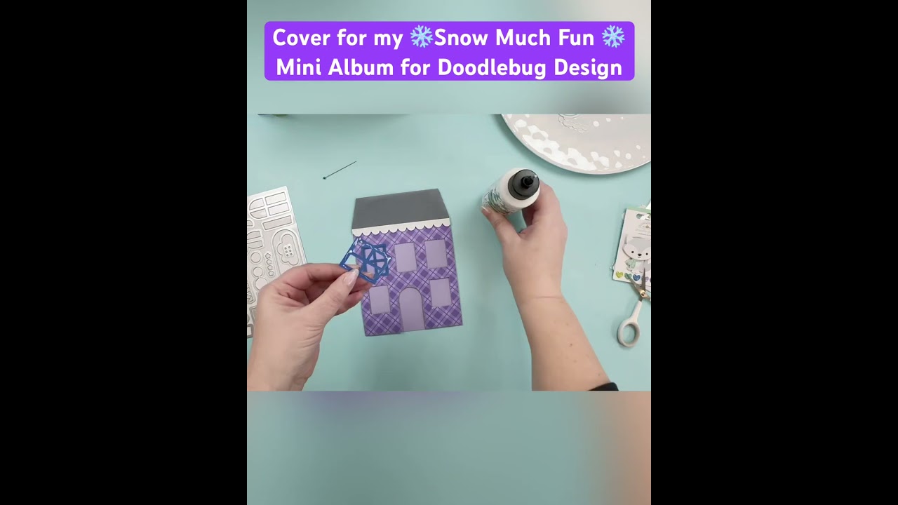 ❄️Snow Much Fun❄️ Mini Album Cover for Doodlebug Design