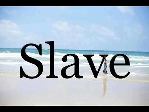 How To Pronounce Slave🌈🌈🌈🌈🌈🌈Pronunciation Of Slave
