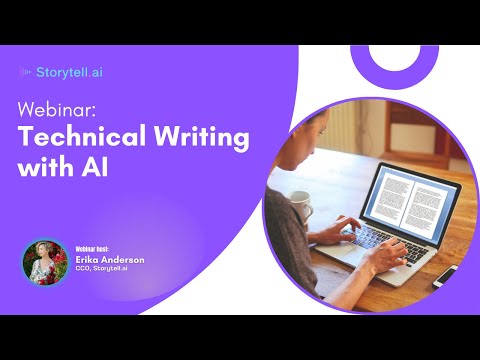 Storytell Webinar: Streamline Technical Writing with AI