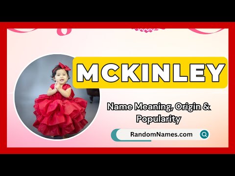 McKinley - Baby Girl Name Meaning, Origin & Popularity - RandomNames.com