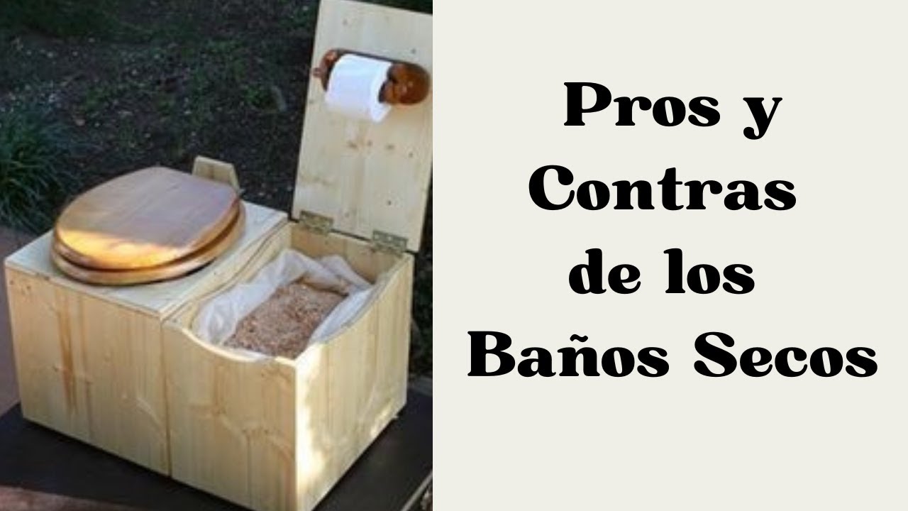Beneficios y contras de los baños secos