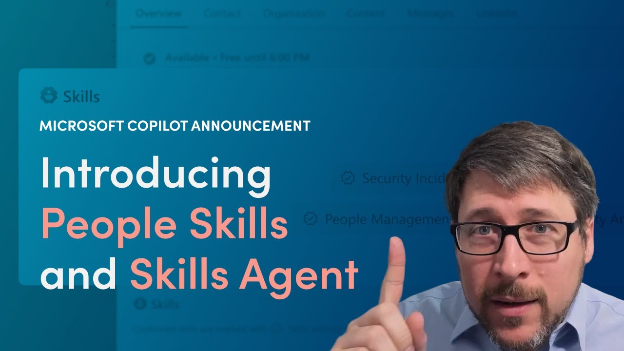 People Skills: Discover Talent Faster with Microsoft’s AI Inn...