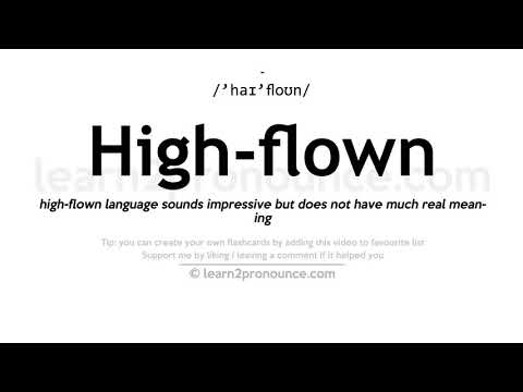 Pronunciation of High-flown | Definition of High-flown