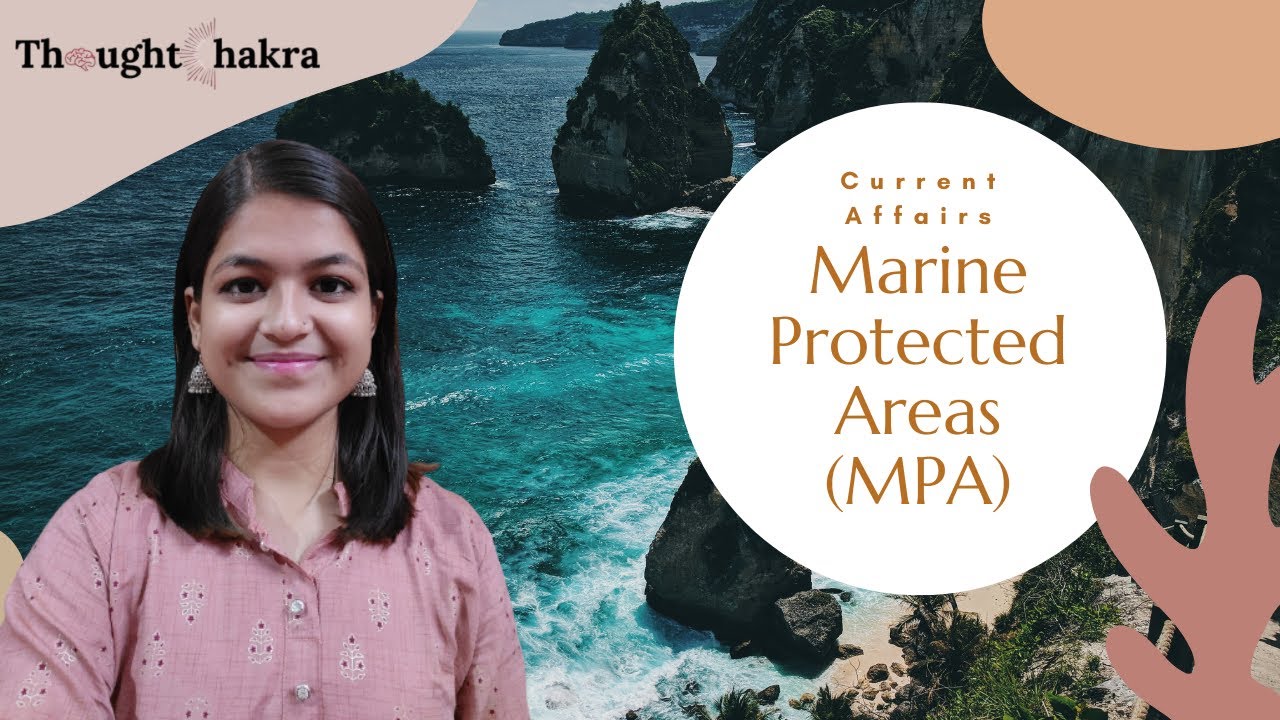 Marine protected areas (MPA) | Current Affairs | Thought Chakra