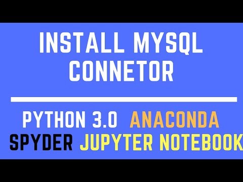 how to install MySQL connector in anaconda | cloud | python | spyder | Jupyter notebook