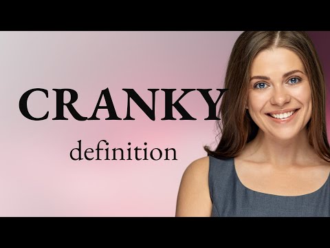 Cranky — CRANKY definition