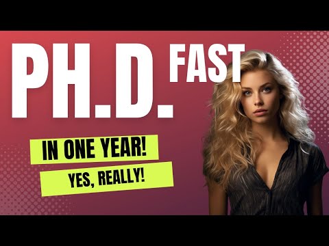How to get a PhD degree in one year