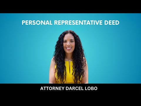 WHAT IS A PERSONAL REPRESENTATIVE DEED// Selling A Home In A Probate