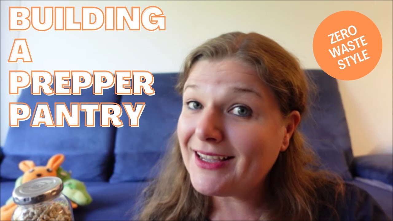 Building a prepper pantry - Zero Waste Style