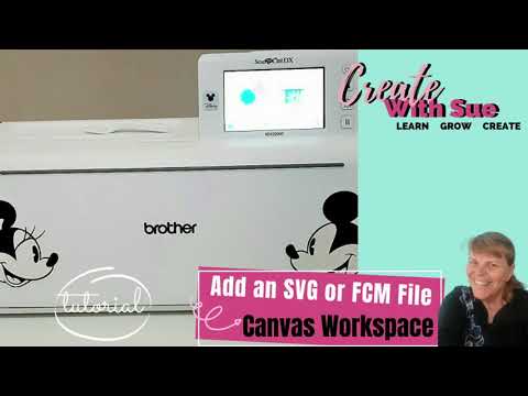 Add SVG and FCM to Canvas Workspace download Version #scanncut #canvasworkspace
