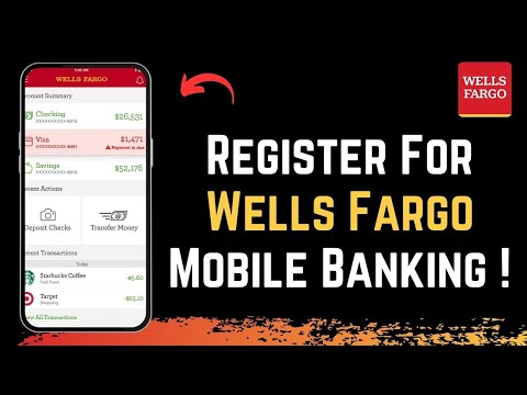 How to Register for Wells Fargo Mobile Banking !