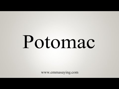 How To Say Potomac
