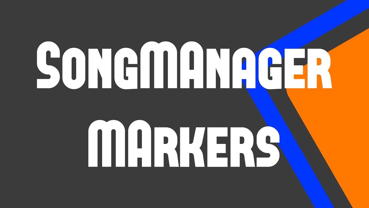 MA Tools: MArkers + SongMAnager Integration