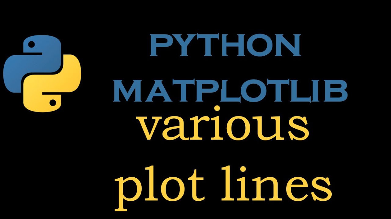 Python Matlotlib Module  4 # Draw Various Plot Lines