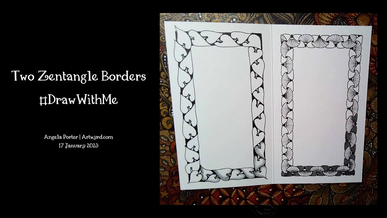 Two Zentangle Borders  | Draw With Me | Zentangle Inspired Art