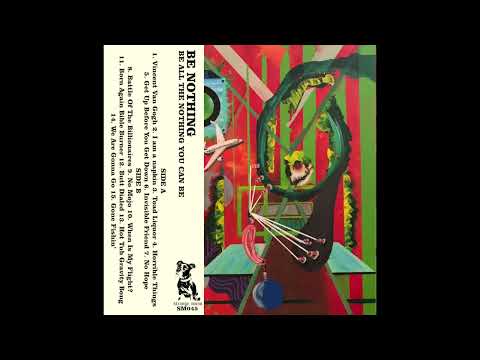 Be Nothing - Be All The Nothing You Can Be (Full Album)