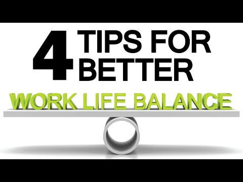 4 Tips for Better Work Life Balance in Your Life