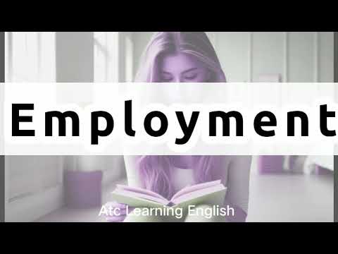 Employment Meaning | Employment Meaning In Urdu | Employment Ka Matlab Kya Hai | Employment Ka Meani