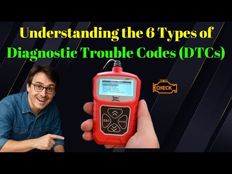 Understanding the 6 Types of Diagnostic Trouble Codes