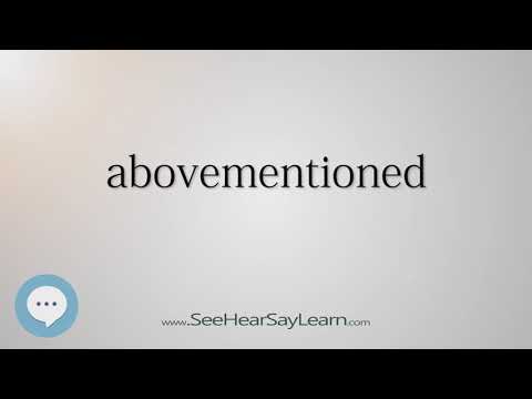 abovementioned (Every English Word Pronounced) ๐๐๐ฃ๏ธ๐โ