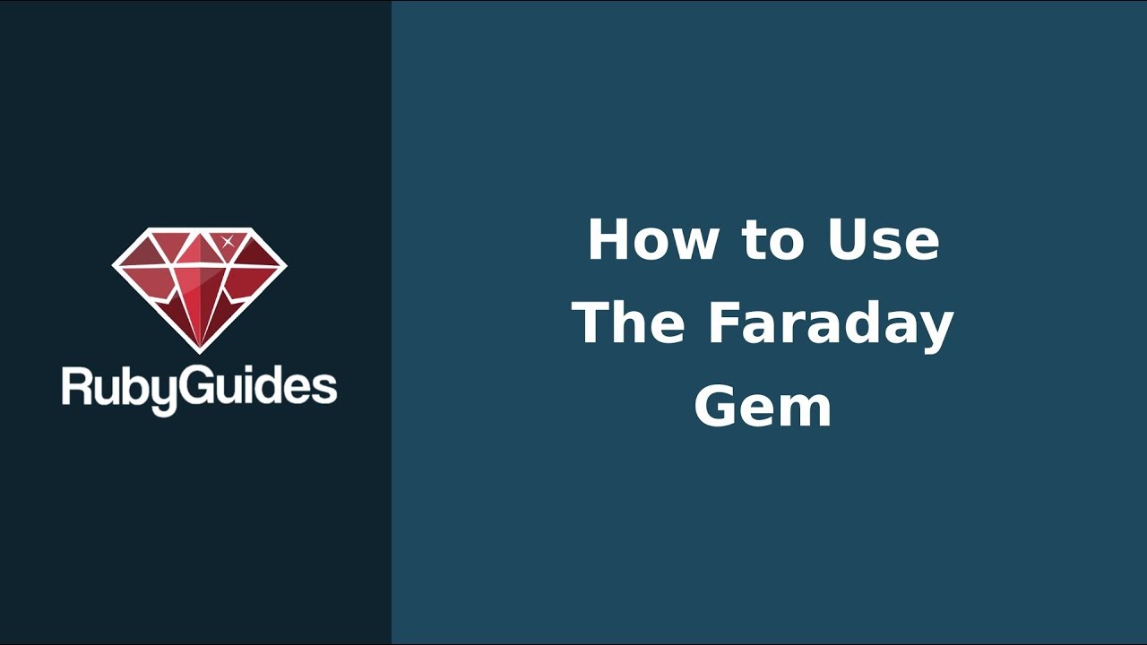 How to Use the Faraday Gem